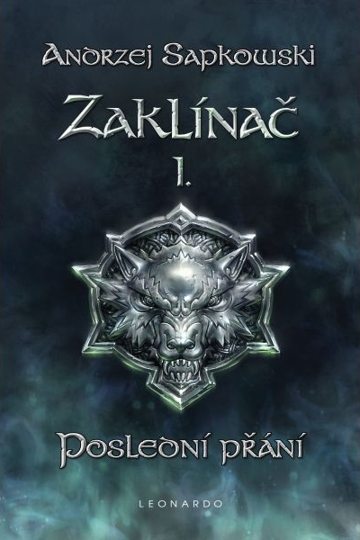 文件:Zaklinac-1-posledni-prani.jpg - 猎魔人中文维基 | 獵魔士中文維基 | 巫师狩魔猎人攻略资料站 ...